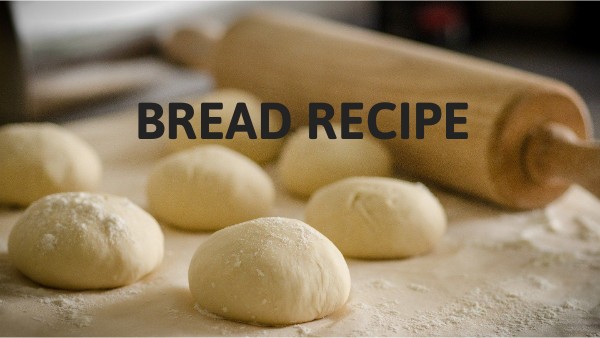 Bread Recipe | Genially