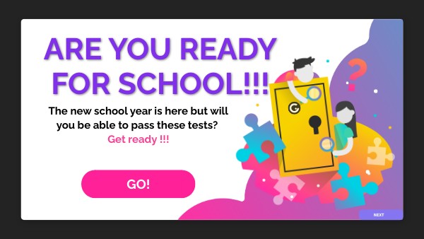 ARE YOU READY FOR SCHOOL?