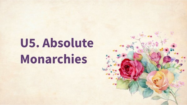 U5. Absolute Monarchies | Genially
