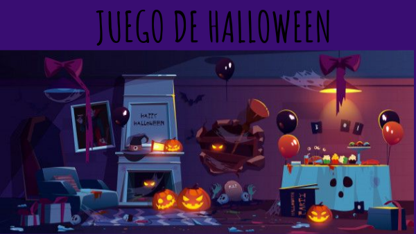 JUEGO DE HALLOWEEN | Genially