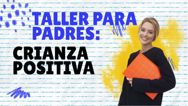 TALLER PARA PADRES | Genially