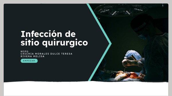 INFECCIÓN DE SITIO QUIRURGICO | Genially