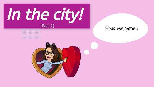 (4)In the city! (part 2)