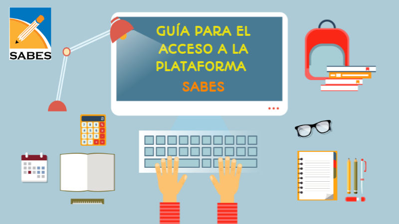 Guía para el acceso a la plataforma SABES
