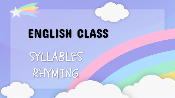 English: Syllables and Rhyming