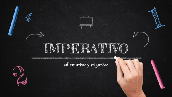imperativo afirmativo y negativo | Genially