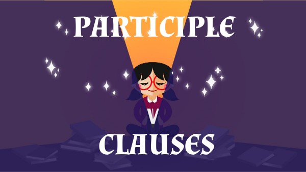 3o PARTICIPLE CLAUSES - JUN 12
