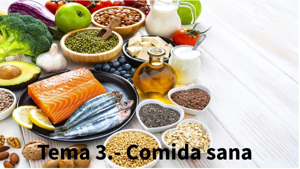 Tema 3.- Comida sana | Genially