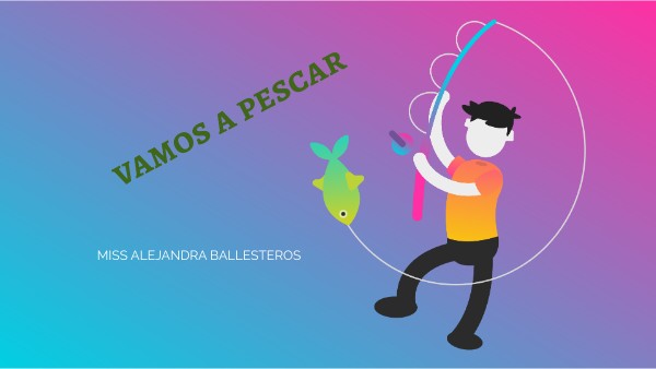 4TO VAMOS A PESCAR | Genially