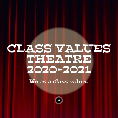 Theatre Class Values 2020-2021