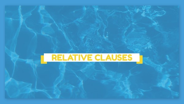 Relative Clauses | Genially