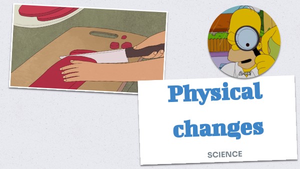 Physical changes | Genially