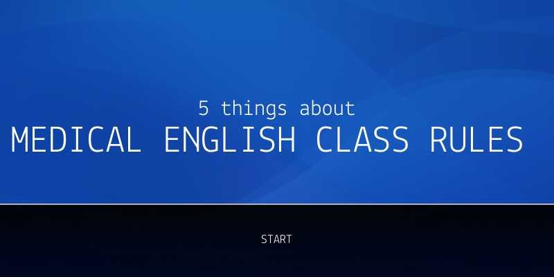 MEDICAL ENGLISH RULES