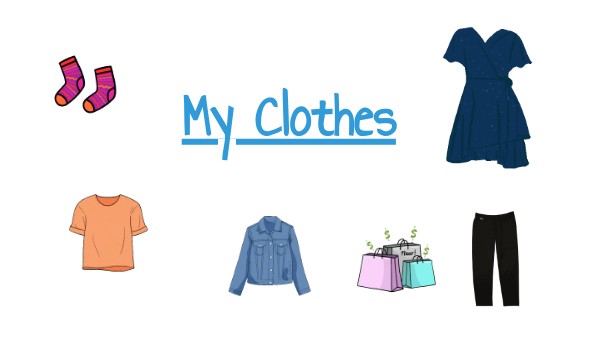 My Clothes | Genially