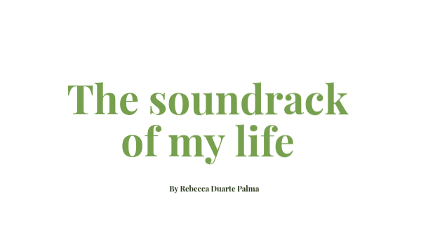 The soundtrack of my life | Genially