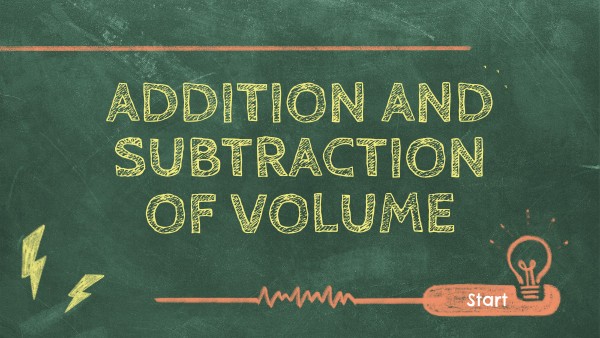 Volume: addition and subtraction | Genially