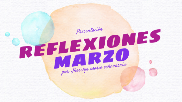 reflexiones de marzo | Genially