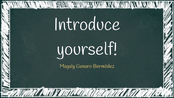 INTRODUCE YOURSELF | Genially