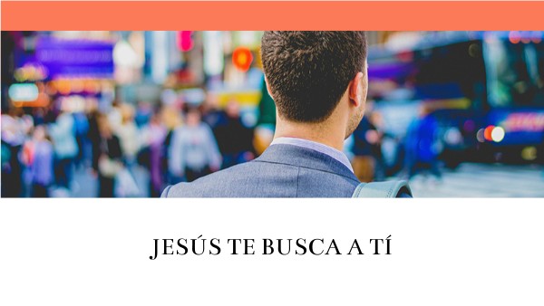 Jesús te busca | Genially