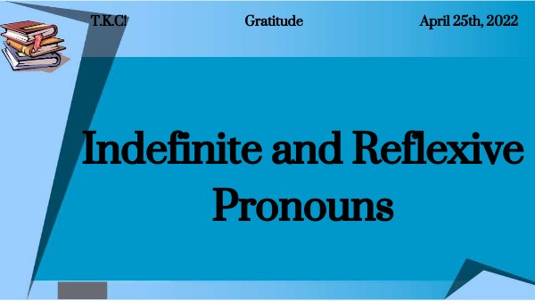 indefinite & reflexive pronouns | Genially