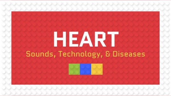Heart sounds, diseases, & technology | Genially