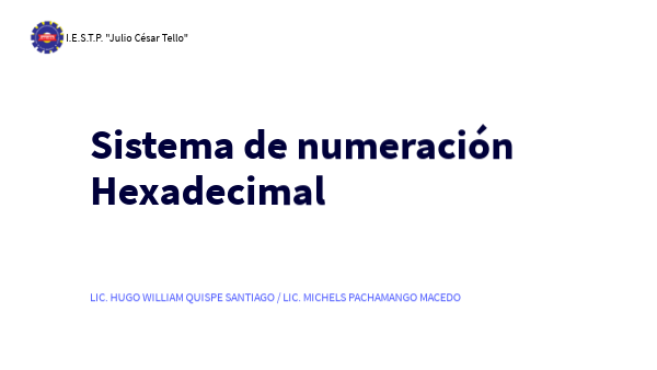 Sistema de numeración Hexadecimal | Genially