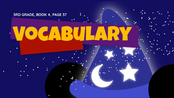 Vocabulary, 3rd grade, book 4, page 37