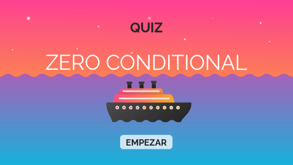 Zero conditional | Genially