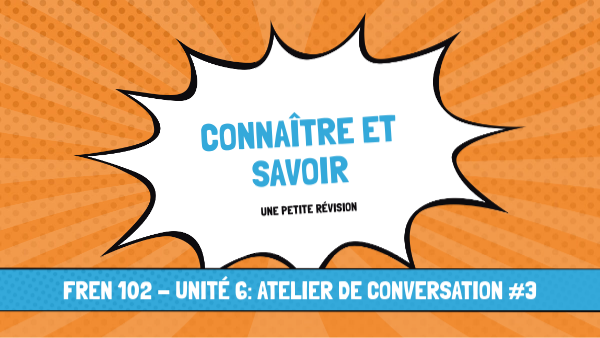 FREN 102: Unité 6 - Atelier #3