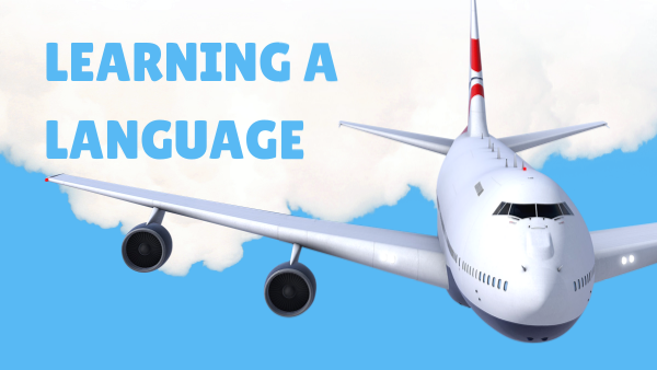 LEARNING A LANGUAGE