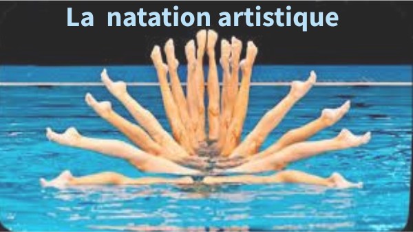 natation artistique Léonie et Louise | Genially