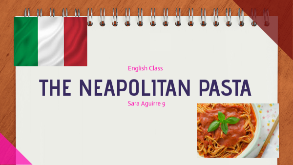 The Neapolitan Pasta | Genially