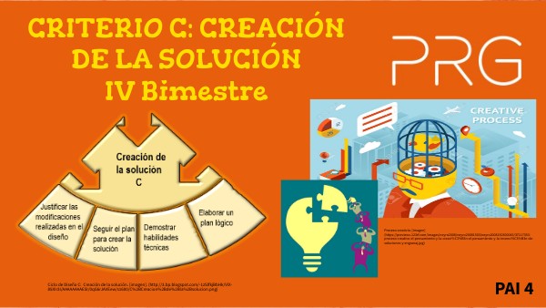 CRITERIO C: CREACIÓN DE LA SOLUCIÓN IV Bimestre