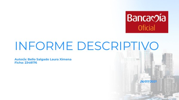 INFORME DESCRIPTIVO | Genially