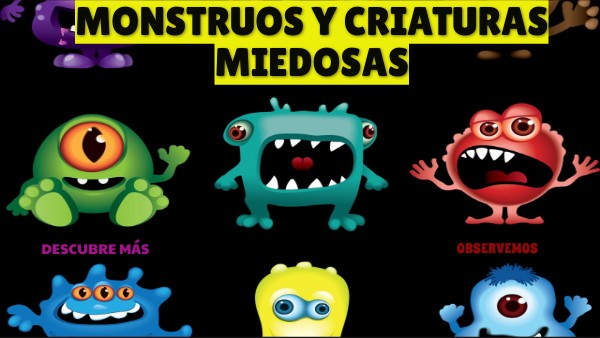 MONSTRUOS | Genially
