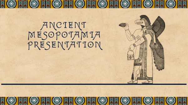 ANCIENT Mesopotamia PRESENTATION
