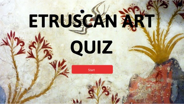ETRUSCAN ART QUIZ
