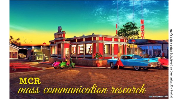 MCR | MASS COMMUNICATION RESEARCH | Genially