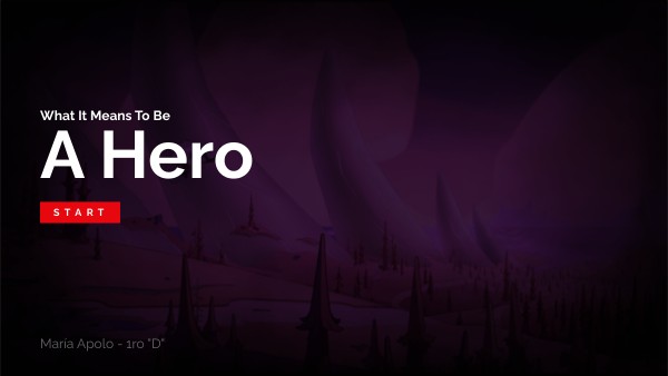 María Apolo - 1ro de Bachillerato "D" - My Hero | Genially