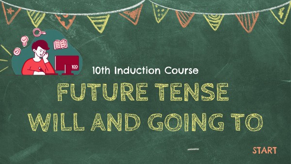 FUTURE TENSE WILL AND GOING TO | Genially