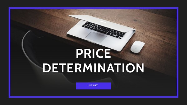 PRICE DETERMINATION