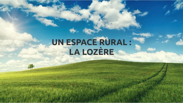 Un espace rural, la Lozère | Genially