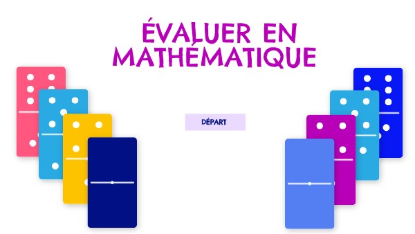 Parlons math! : Évaluation | Genially