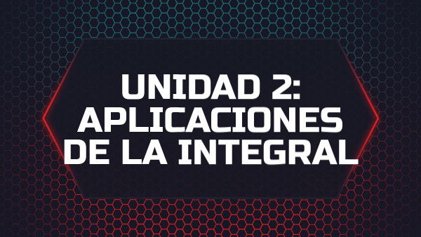 UNIDAD 2: CÁLCULO INTEGRAL | Genially