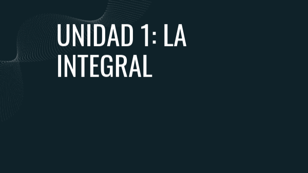UNIDAD 1 CALCULO INTEGRAL | Genially