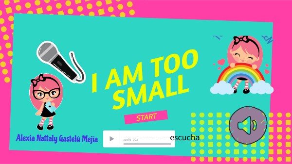 I am a small | Genially