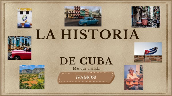 La historia de Cuba | Genially