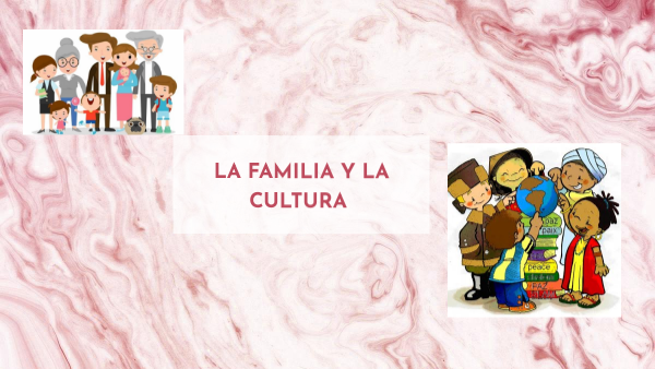 LA FAMILIA Y LA CULTURA