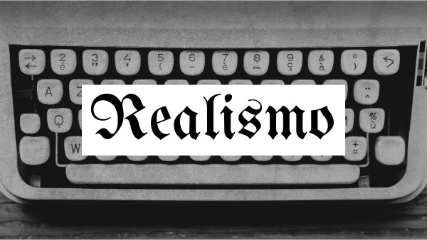 REALISMO | Genially