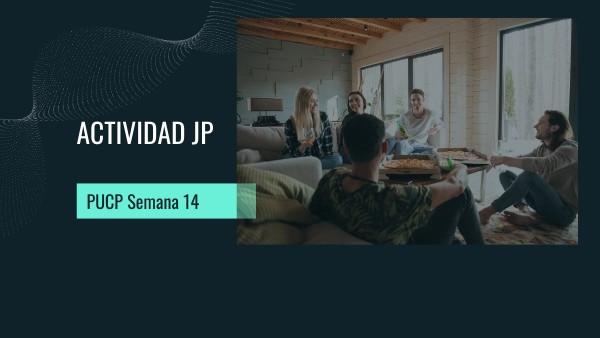 Jp actividad sem. 14 PUCP | Genially